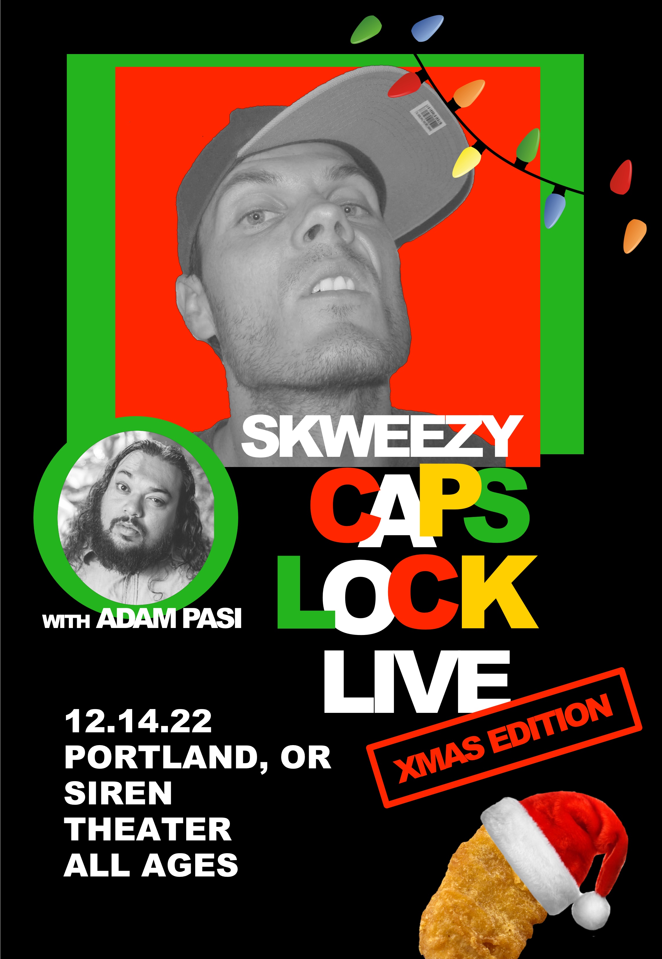 SOLD OUT...SKWEEZY JIBBS CAPS LOCK LIVE XMAS EDITION Tickets | The ...